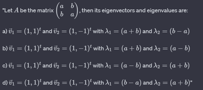 Solved "Let A be the matrix (abba), then its eigenvectors | Chegg.com