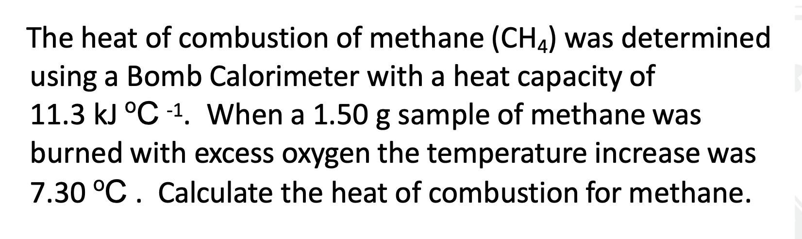 Solved The heat of combustion of methane (CH4) ﻿was | Chegg.com