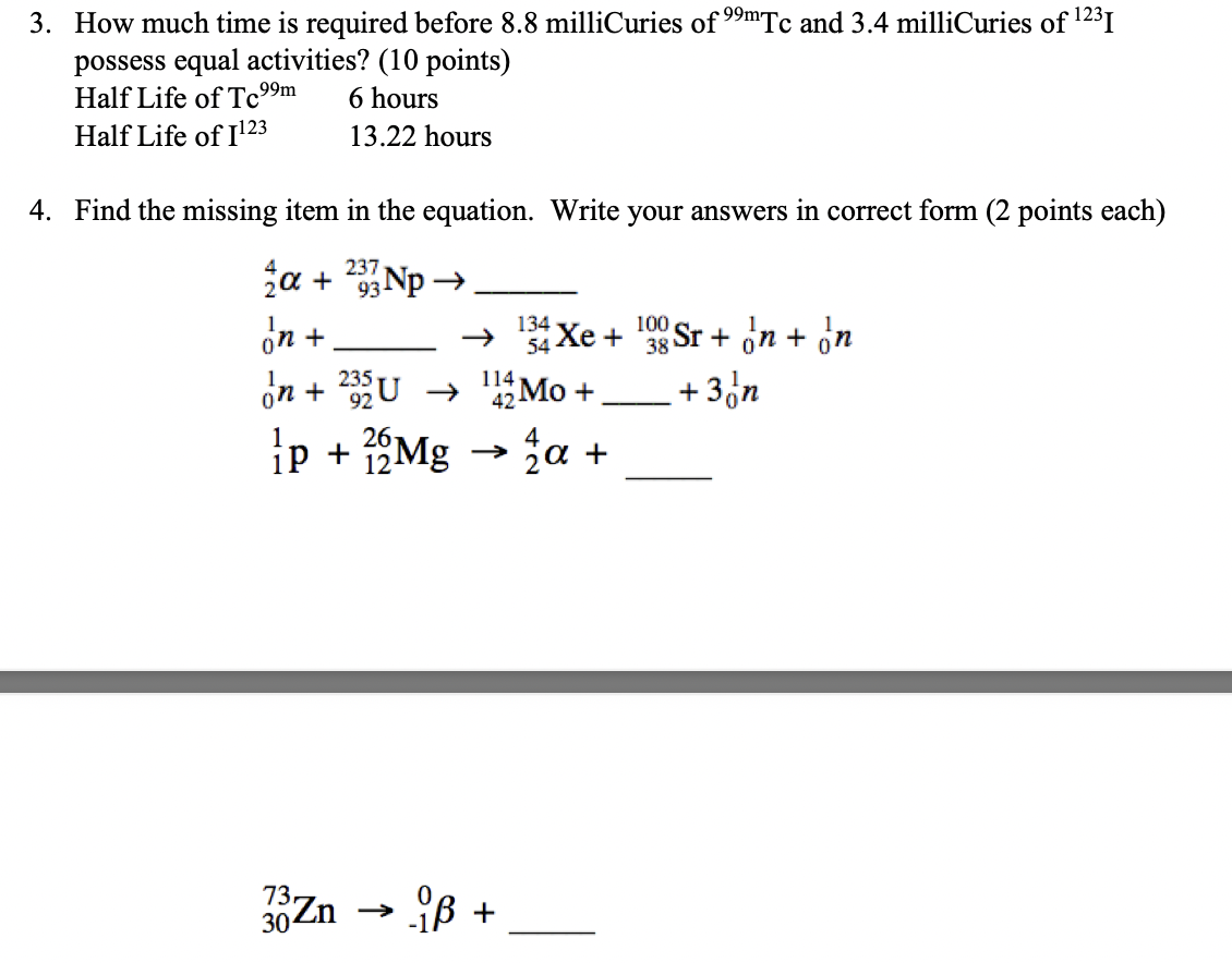 Solved 3. How much time is required before 8.8 milliCuries | Chegg.com