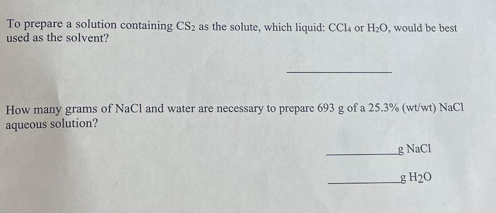 Solved To prepare a solution containing CS2 as the solute, | Chegg.com
