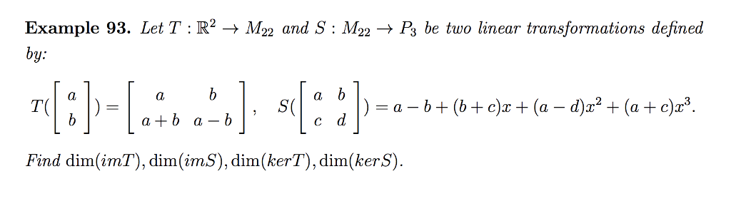 Solved Example 93. Let T : R2 → M 22 and S : M22 → P3 be two | Chegg.com
