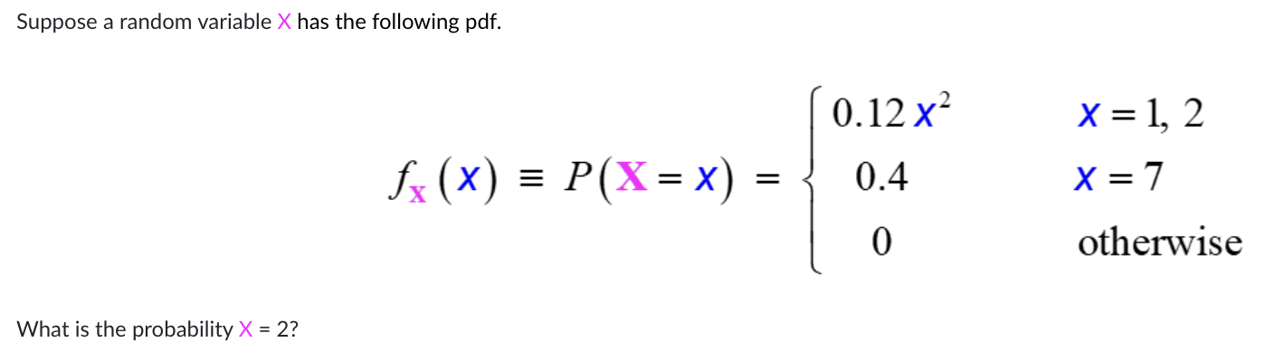 Solved Suppose a random variable X has the following pdf. | Chegg.com