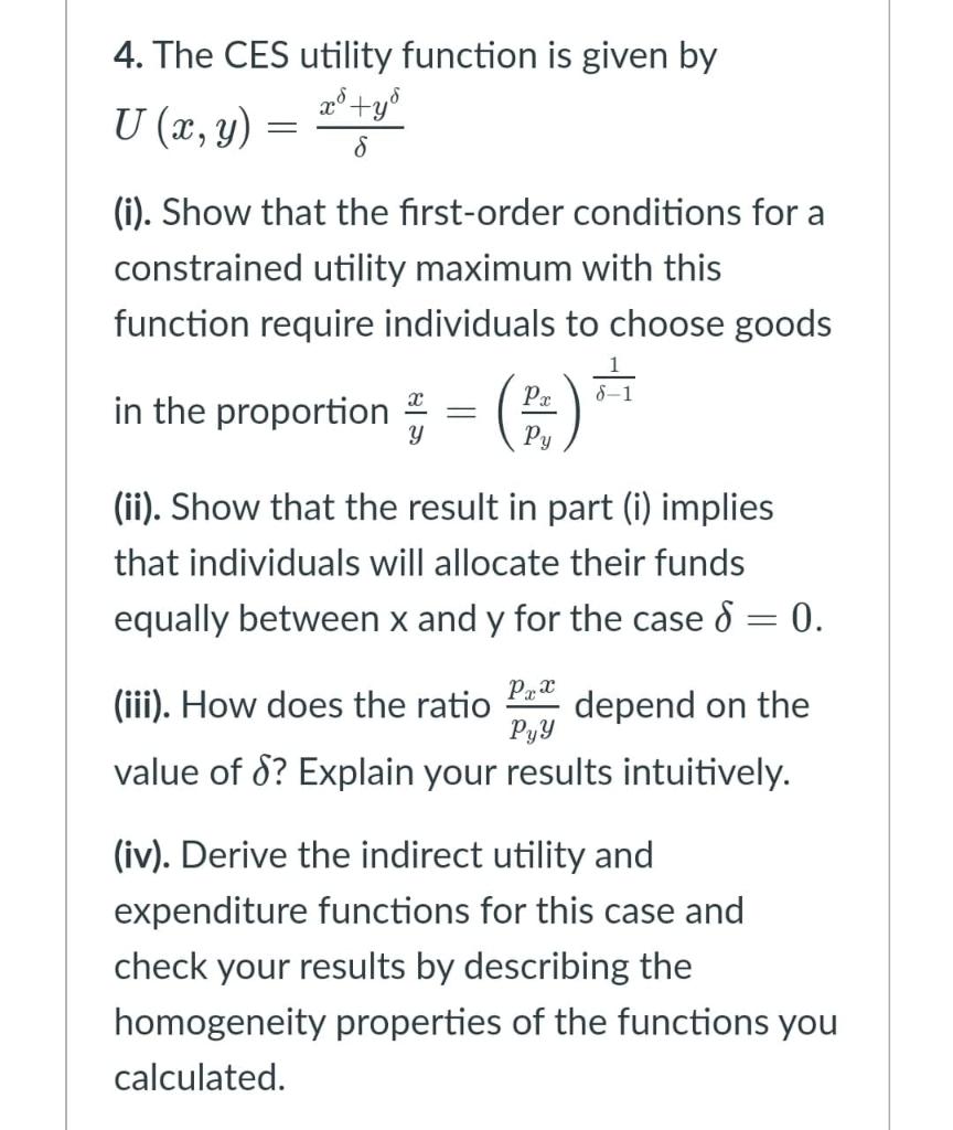 Solved 4. The CES utility function is given by x+yo U (x,y) | Chegg.com
