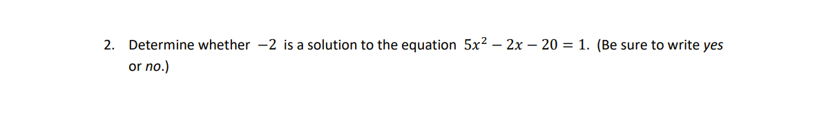 Solved Determine whether -2 is a solution to the equation | Chegg.com