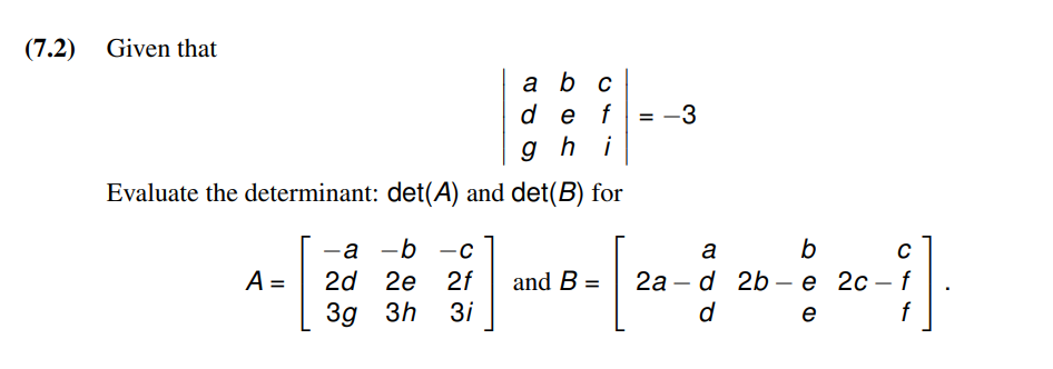 Solved (7.2) Given that ∣∣adgbehcfi∣∣=−3 Evaluate the | Chegg.com