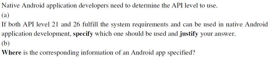 Solved Native Android application developers need to | Chegg.com