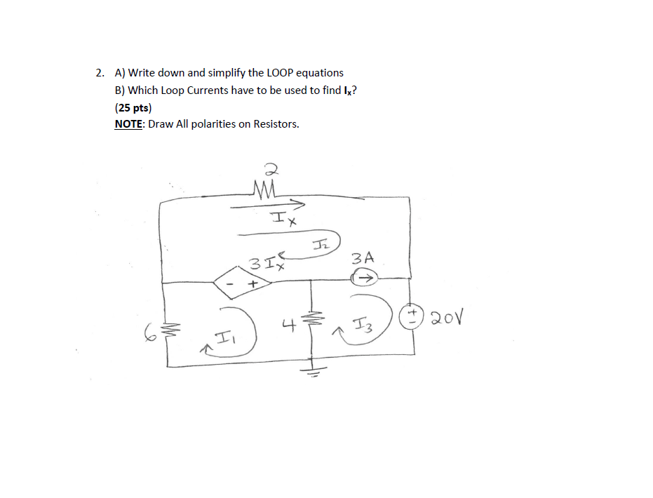 Solved 2. A) Write down and simplify the LOOP equations B) | Chegg.com