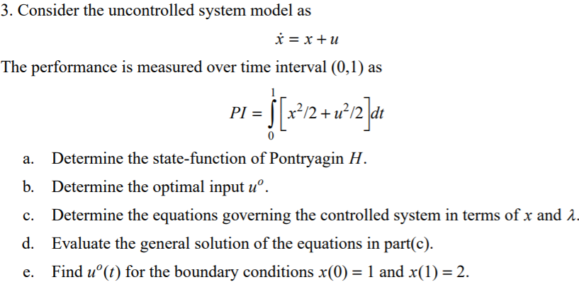 3. Consider the uncontrolled system model as * = x+u | Chegg.com