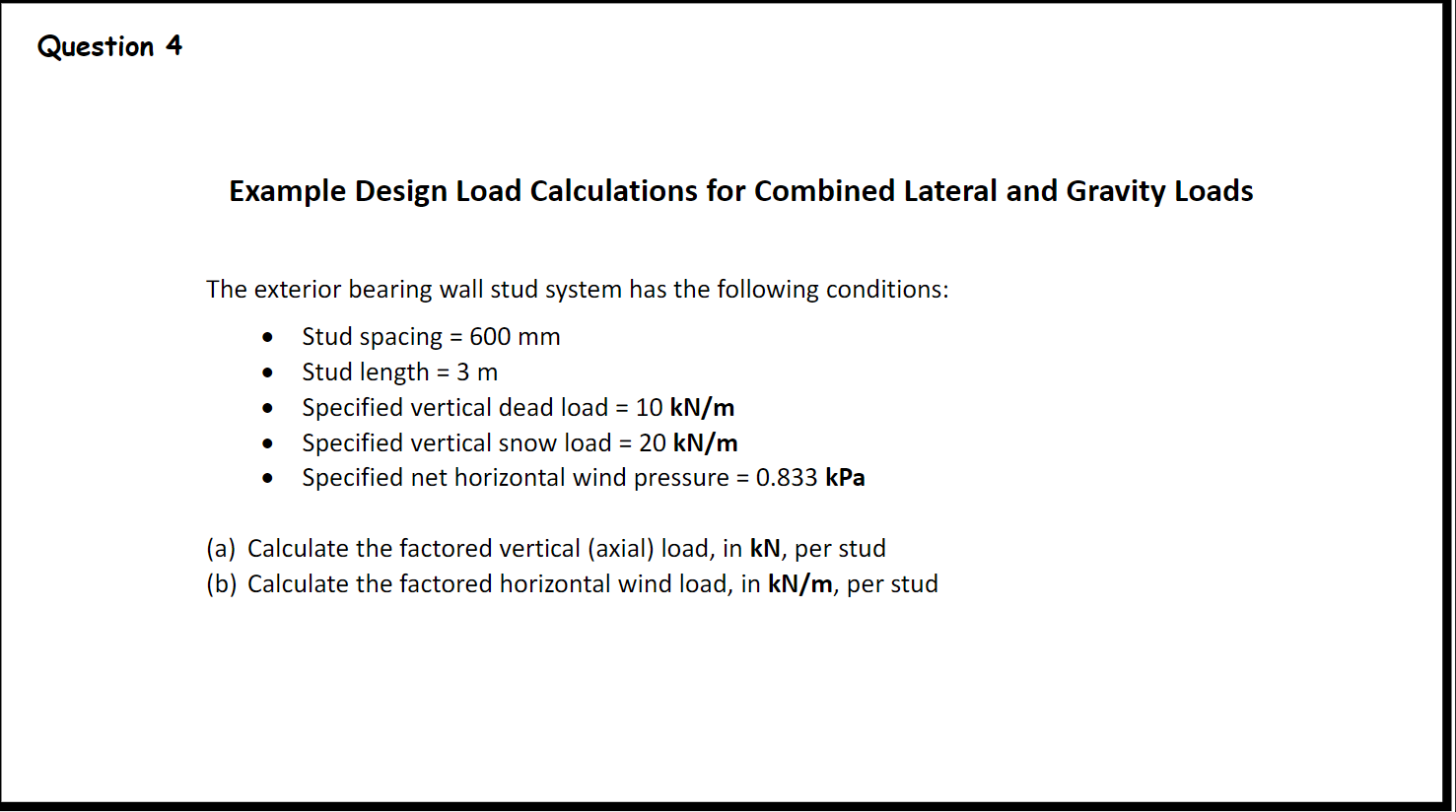 Solved Question 4 Example Design Load Calculations for | Chegg.com