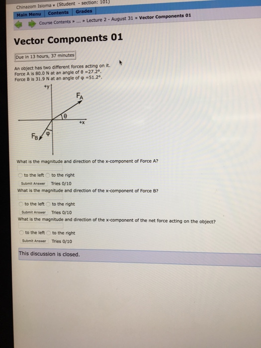 Solved An Object Has Two Different Forces Acting On It