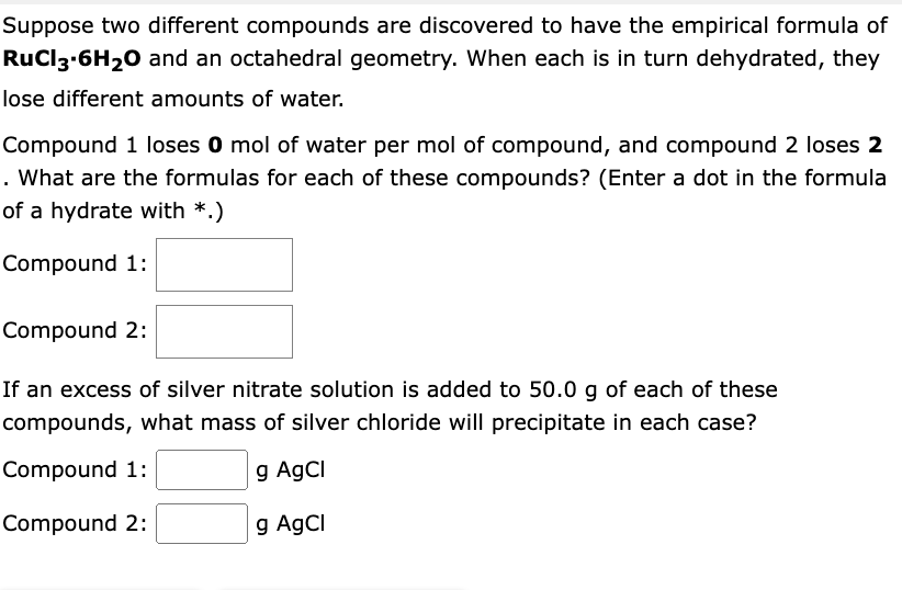 Solved Suppose two different compounds are discovered to | Chegg.com