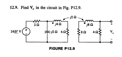 Solved 12.9. Find Vo in the circuit in Fig. P12.9. FIGURE | Chegg.com