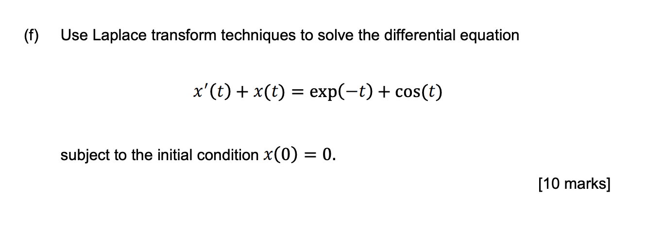 Solved (f) Use Laplace transform techniques to solve the | Chegg.com