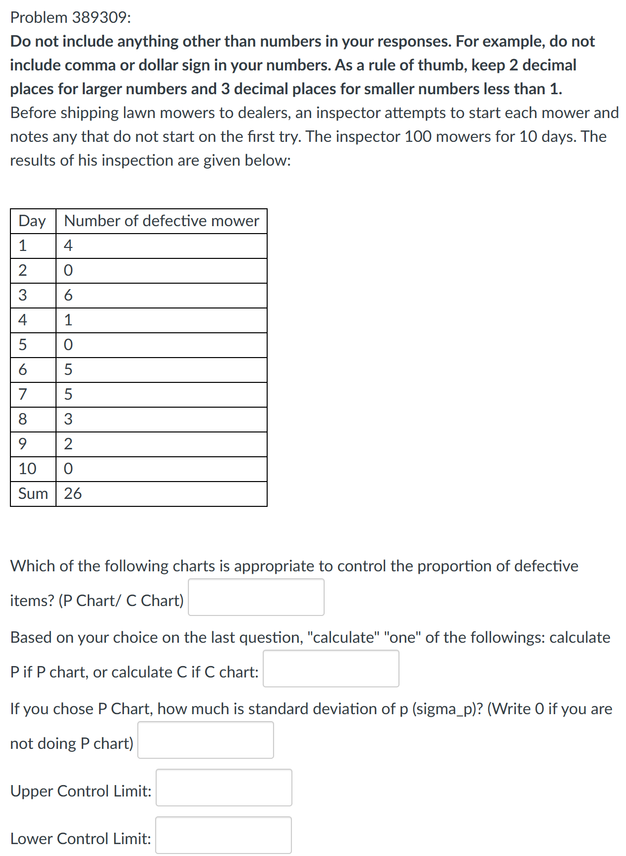 Solved Problem 389309:Do not include anything other than | Chegg.com