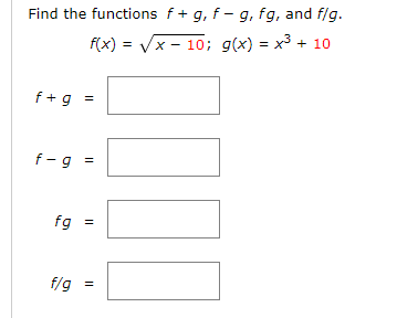 Solved Find the functions f+g, f- g, fg, and fig rx) = | Chegg.com