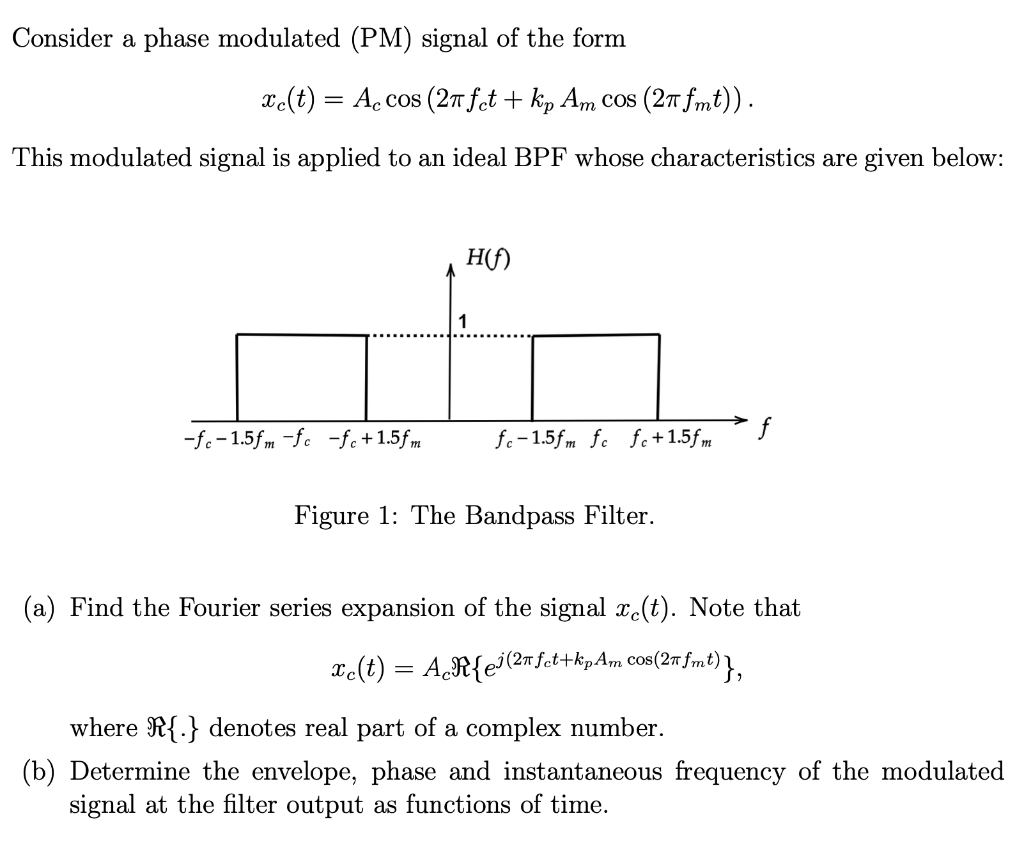 Solved Consider a phase modulated (PM) signal of the form | Chegg.com