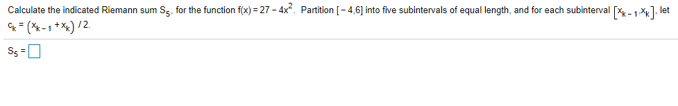 Solved Calculate the indicated Riemann sum S5, for the | Chegg.com