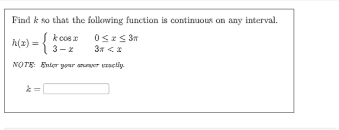 Solved Find k so that the following function is continuous | Chegg.com