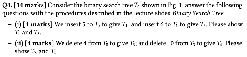 Solved Q4. [14 marks] Consider the binary search tree To | Chegg.com