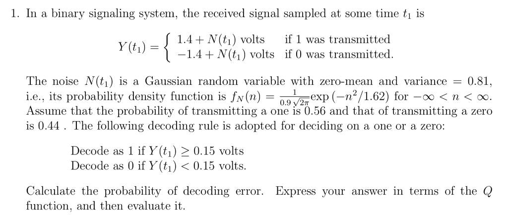 Solved In a binary signaling system, the received signal | Chegg.com