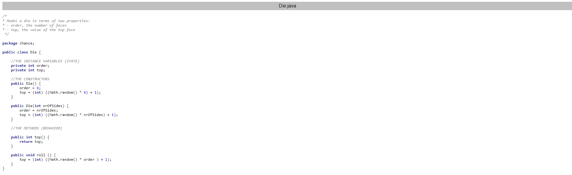 Solved Die.java 1* * Model a die in terms of two properties: | Chegg.com