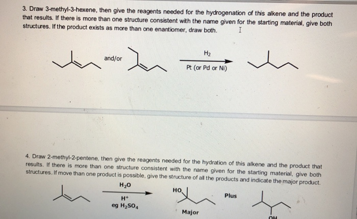 Solved 3. Draw 3-methyl-3-hexene, then give the reagents | Chegg.com