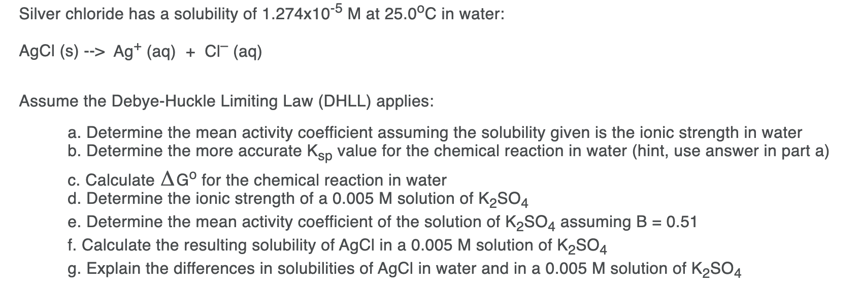 Solved Silver chloride has a solubility of 1.274x10-5 M at | Chegg.com