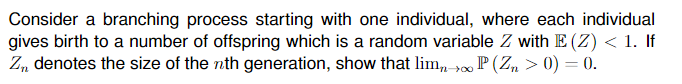 Consider a branching process starting with one | Chegg.com