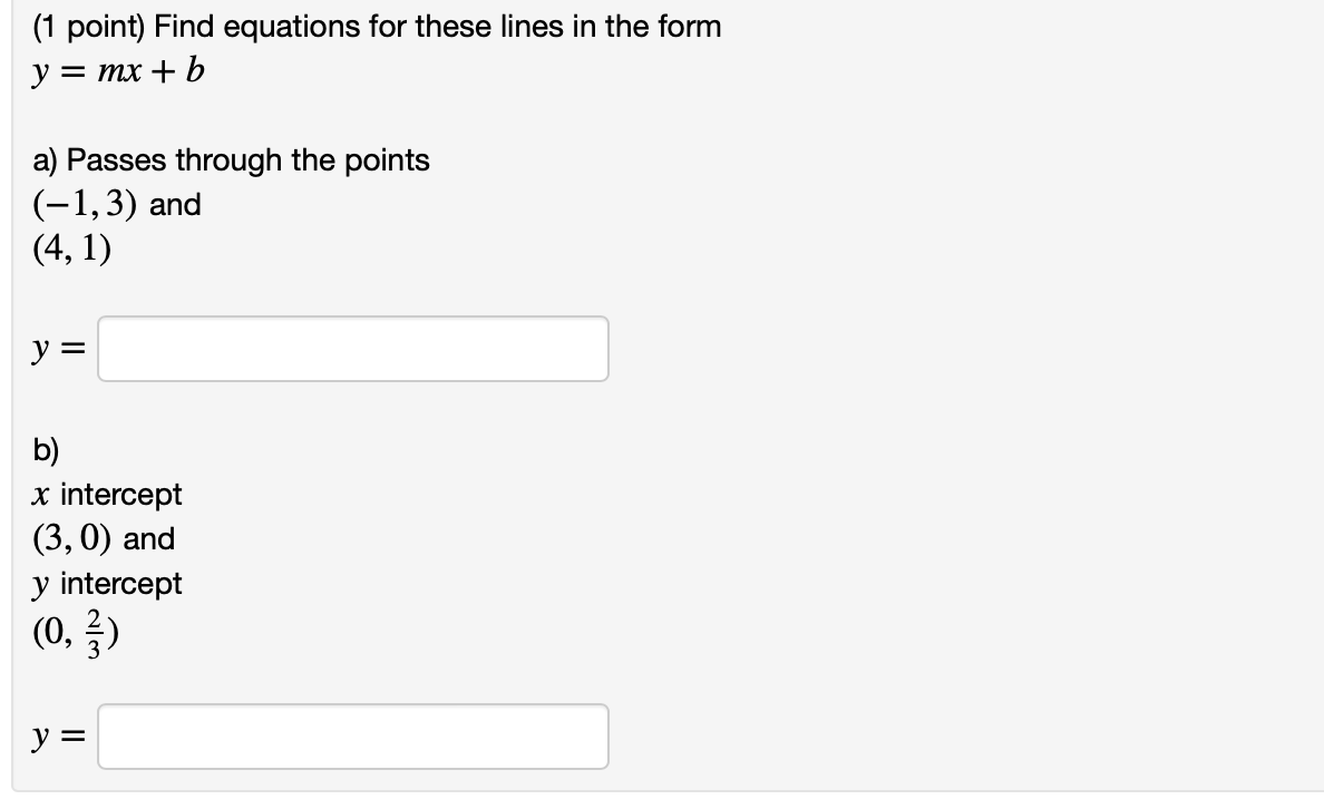 Solved (1 point) Find equations for these lines in the form | Chegg.com