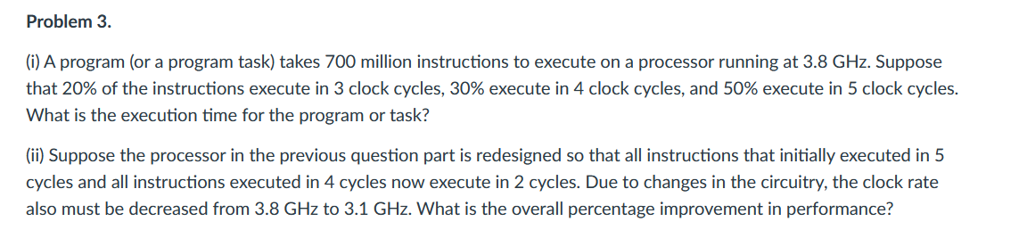 Solved Problem 3. (i) A program (or a program task) takes | Chegg.com