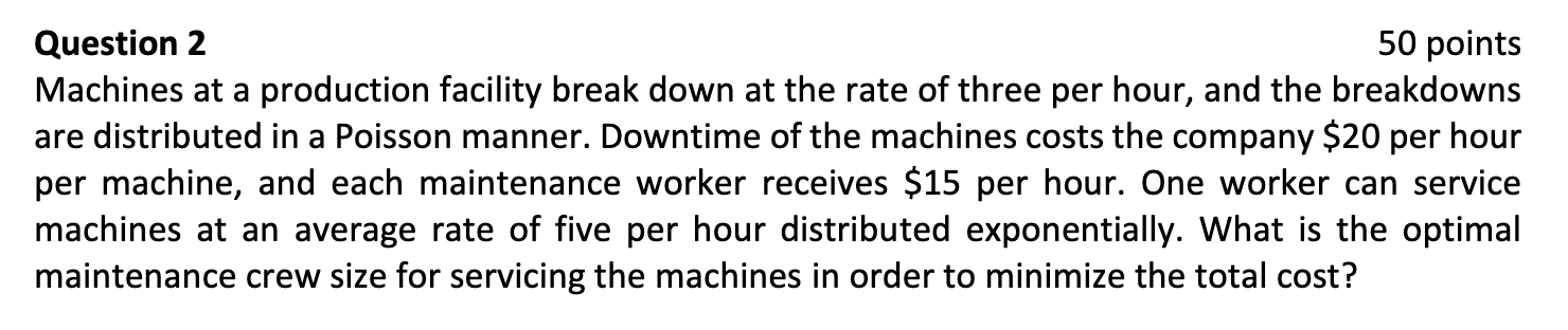 Solved Question 2 50 points Machines at a production | Chegg.com