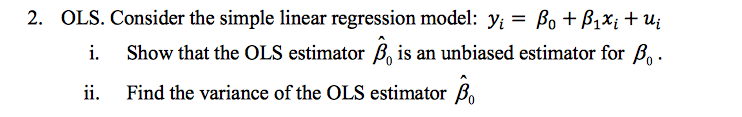 Solved 2. OLS. Consider the simple linear regression model: | Chegg.com