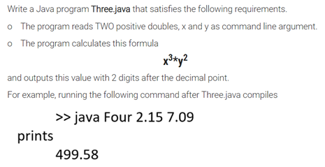 Solved Write a Java program Three.java that satisfies the | Chegg.com