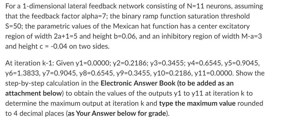 Solved For a 1-dimensional lateral feedback network | Chegg.com