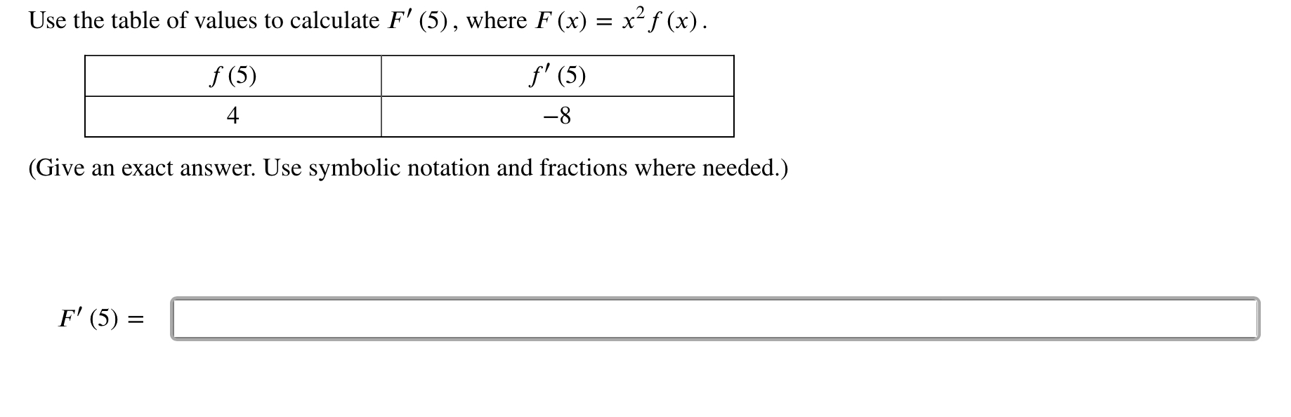 Solved Use the table of values to calculate F′(5), where | Chegg.com