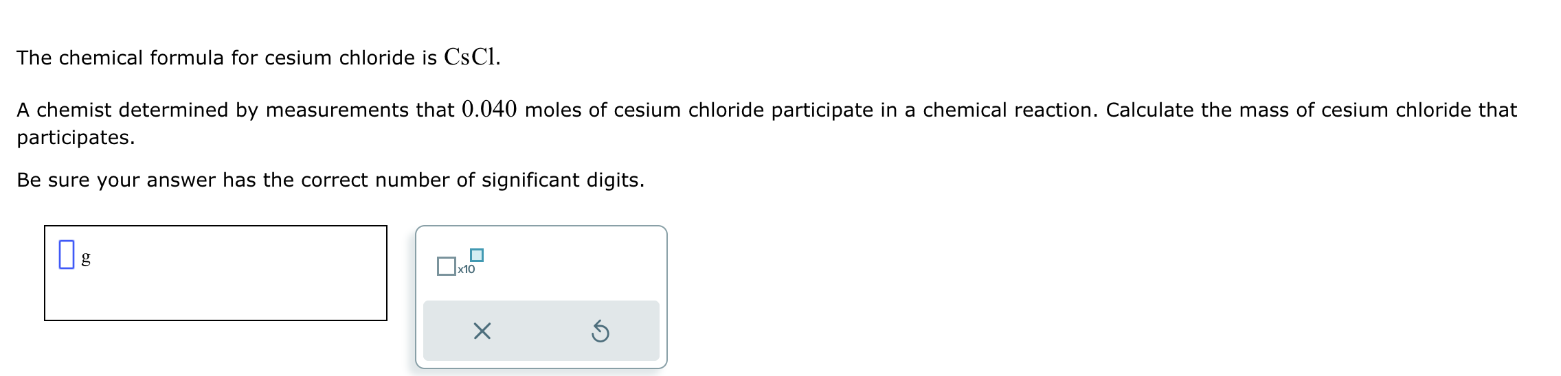 Solved The chemical formula for cesium chloride is CsCl.A | Chegg.com
