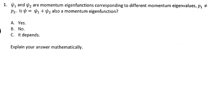 Solved 1 And 42 Are Momentum Eigenfunctions Corresponding