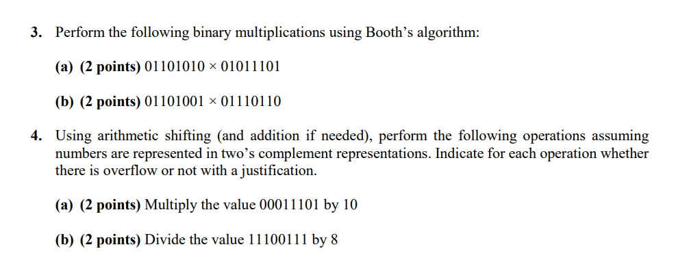 Solved 3. Perform the following binary multiplications using | Chegg.com