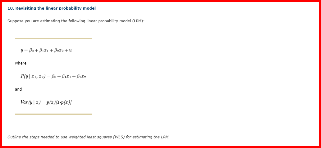 Solved 10. Revisiting the linear probability model Suppose | Chegg.com