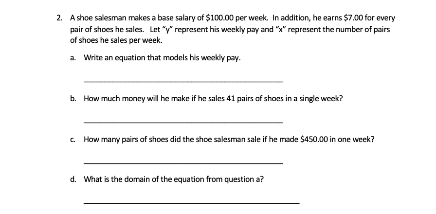 Solved 2. A shoe salesman makes a base salary of $100.00 per | Chegg.com