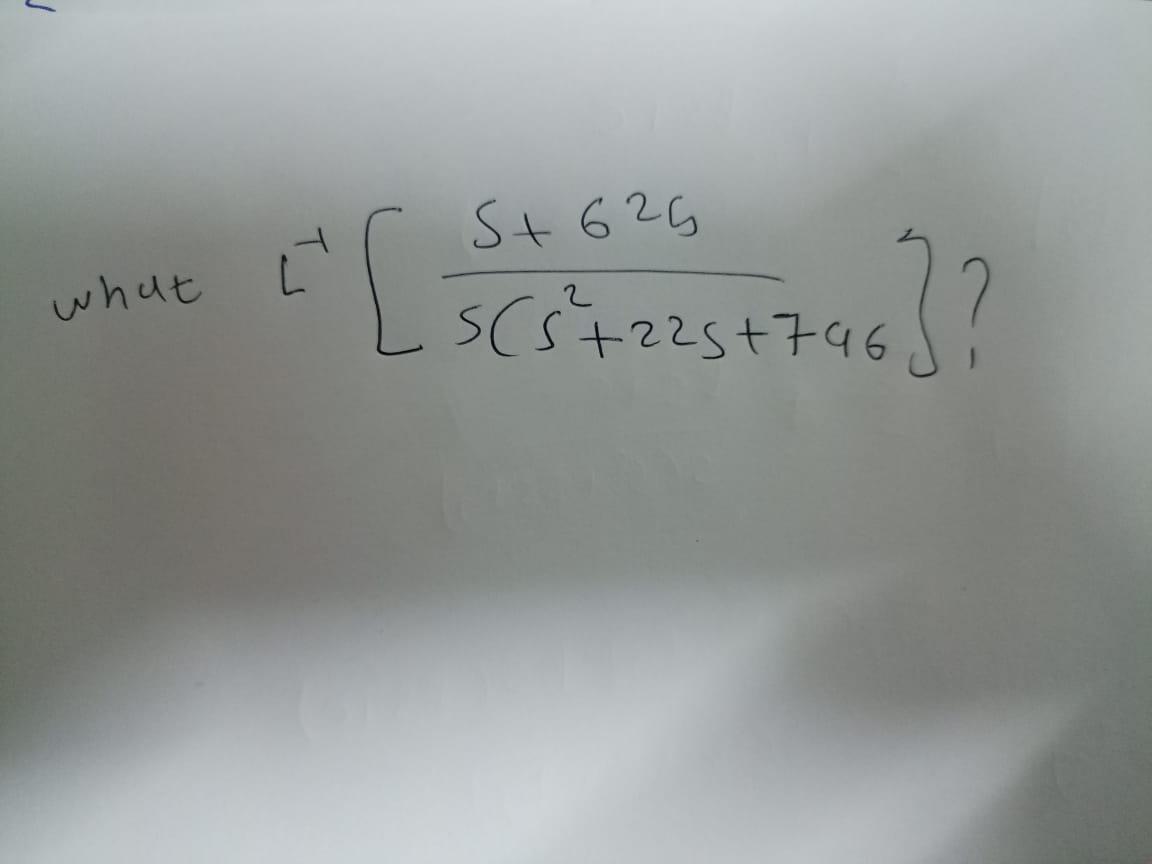Solved what L−1[SCS2+22S+746S+62S]? | Chegg.com