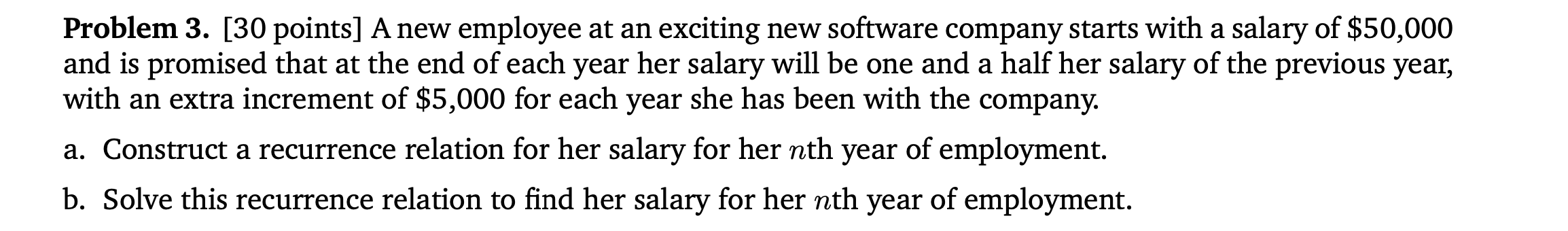 Solved Problem 3. [30 points] A new employee at an exciting | Chegg.com