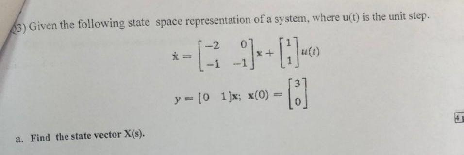 Solved 63) Given the following state space representation of | Chegg.com