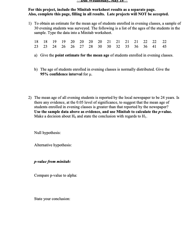 Solved For this project, include the Minitab worksheet | Chegg.com