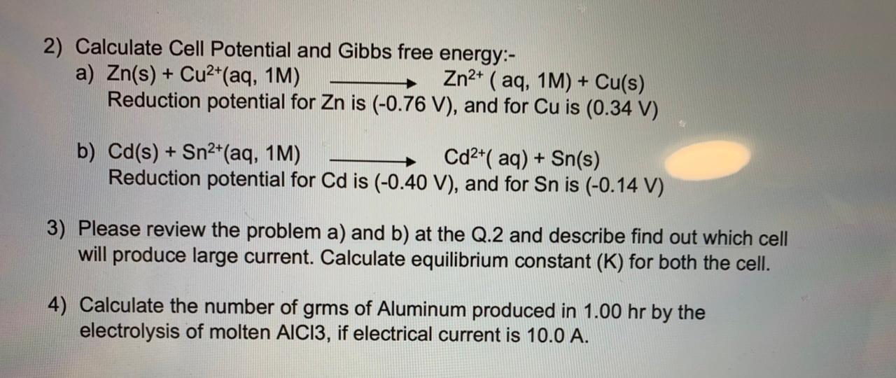 Solved 2 Calculate Cell Potential And Gibbs Free Energy