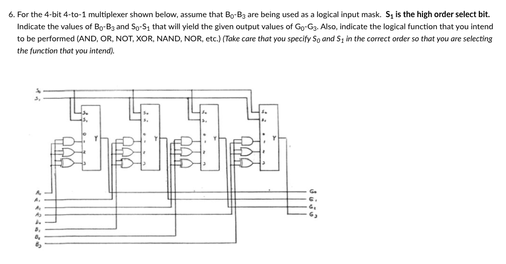 Solved 6. For the 4-bit 4-to-1 multiplexer shown below, | Chegg.com