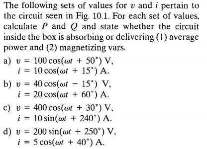 Solved The following sets of values for vand i pertain to | Chegg.com