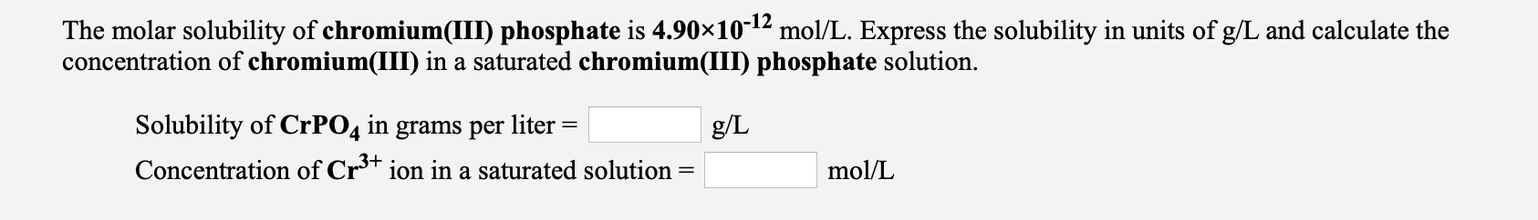 Solved The molar solubility of chromium(III) phosphate is | Chegg.com