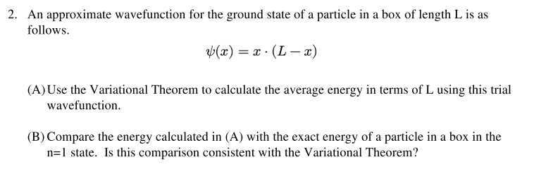 Solved 2. An approximate wavefunction for the ground state | Chegg.com