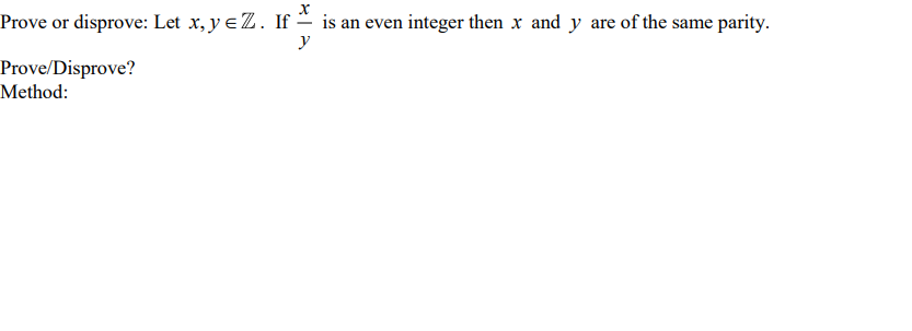 Solved First, state whether you are proving or disproving | Chegg.com